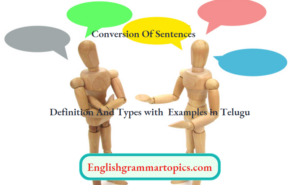 Conversion Of Sentences : Definition & Types with Examples in Telugu ...