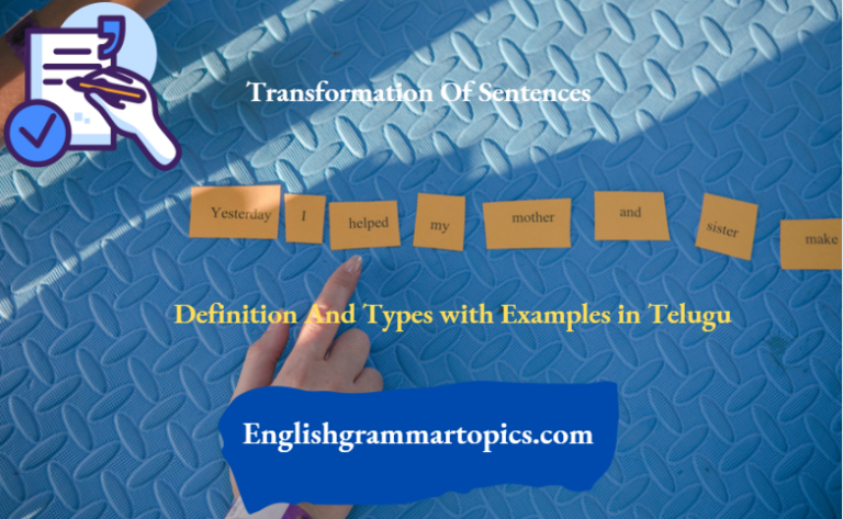 Transformation Of Sentences : Definition & Types with Examples in ...